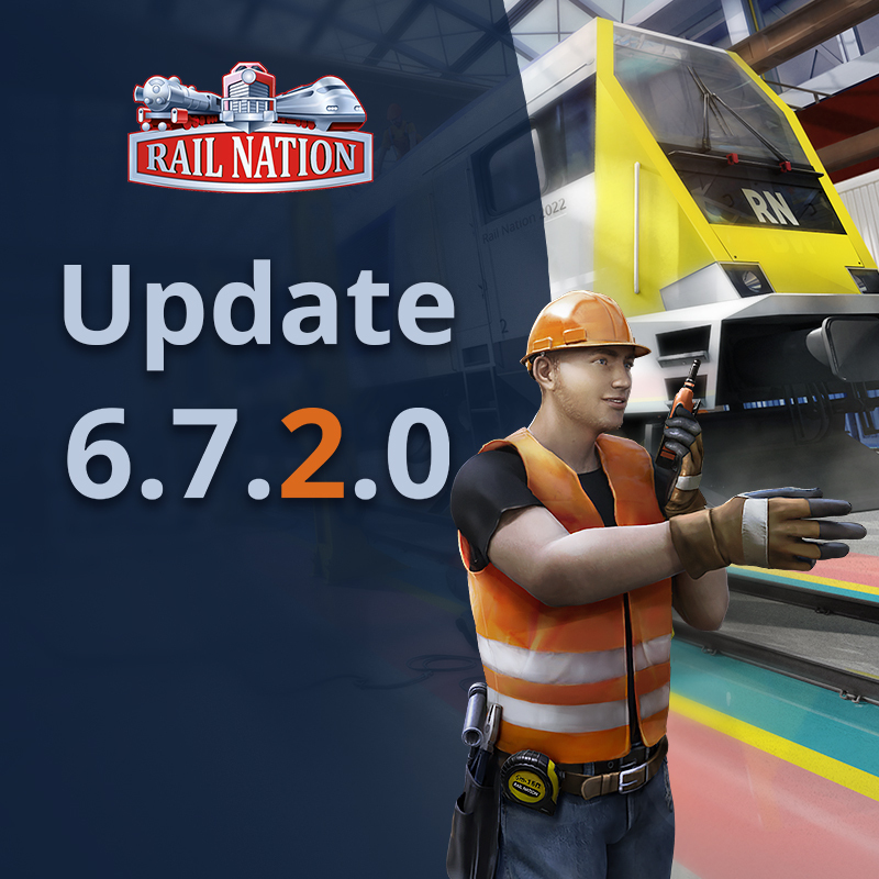 Update 6.7.2.0 - Rail Nation